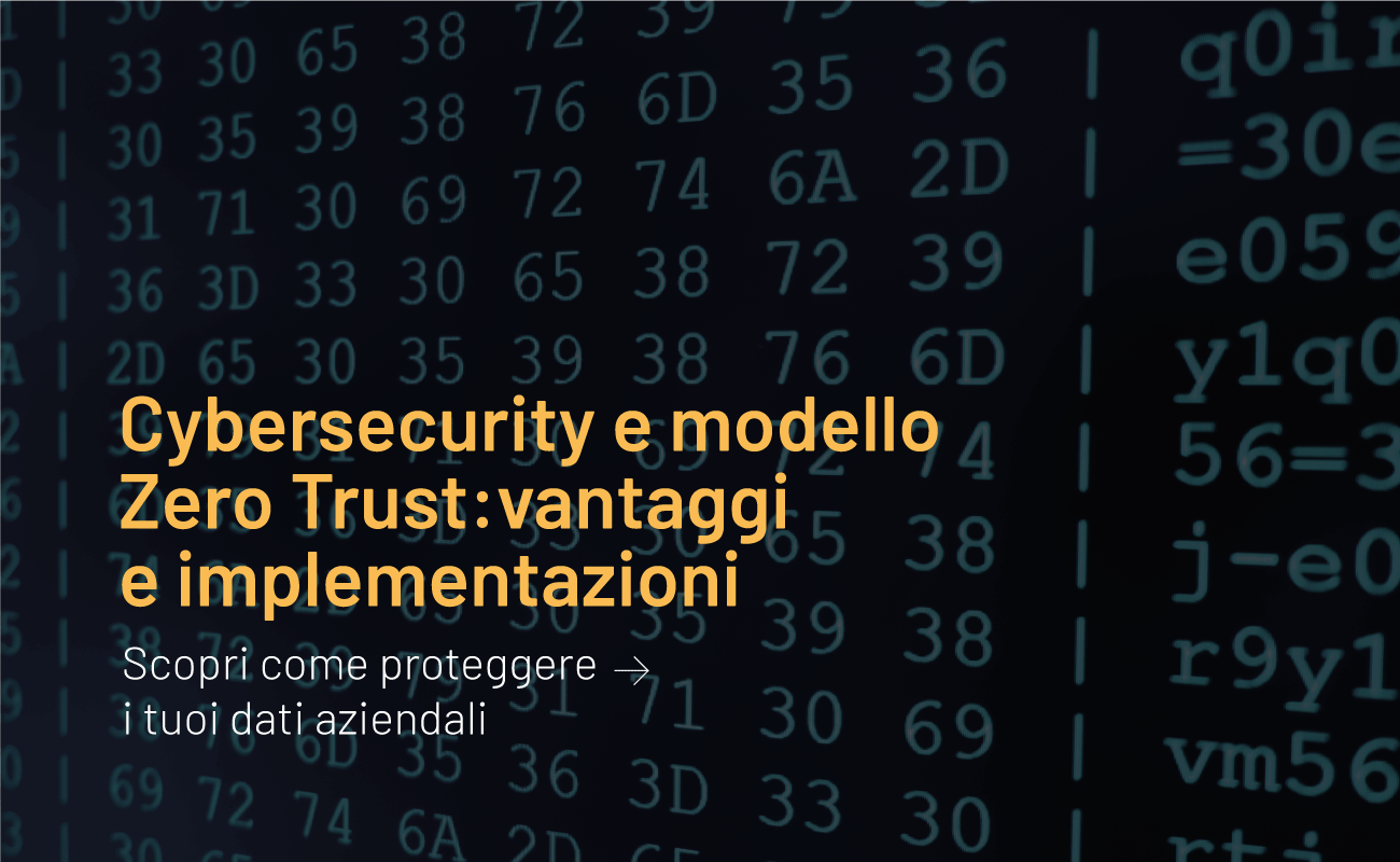 Cybersecurity e modello Zero Trust: vantaggi e implementazioni | Report ...